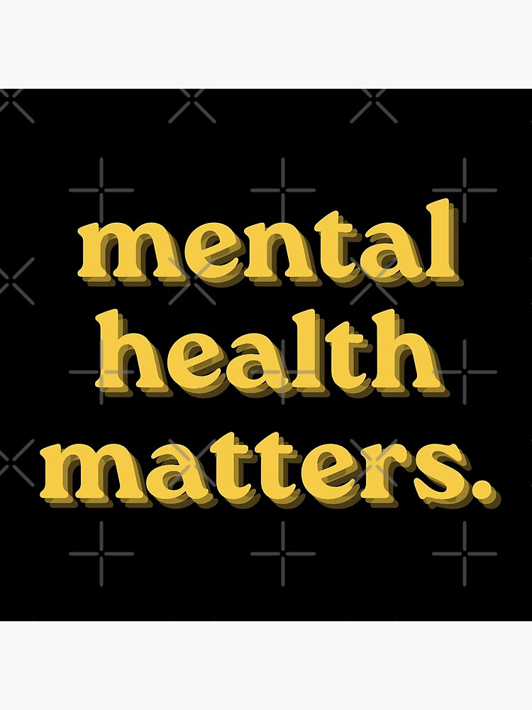 "Mental Health Matters Yellow Shadow" Poster for Sale by justsomethings ...
