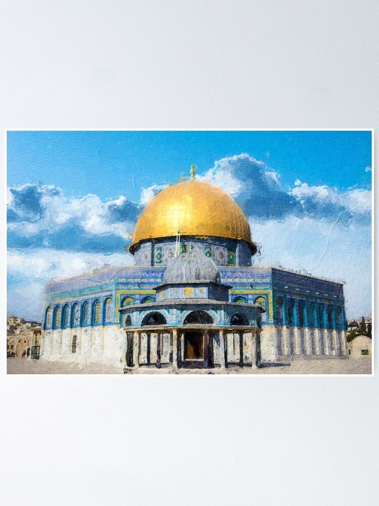 "Dome of the Rock in Jerusalem" Poster by SuperiorGift | Redbubble