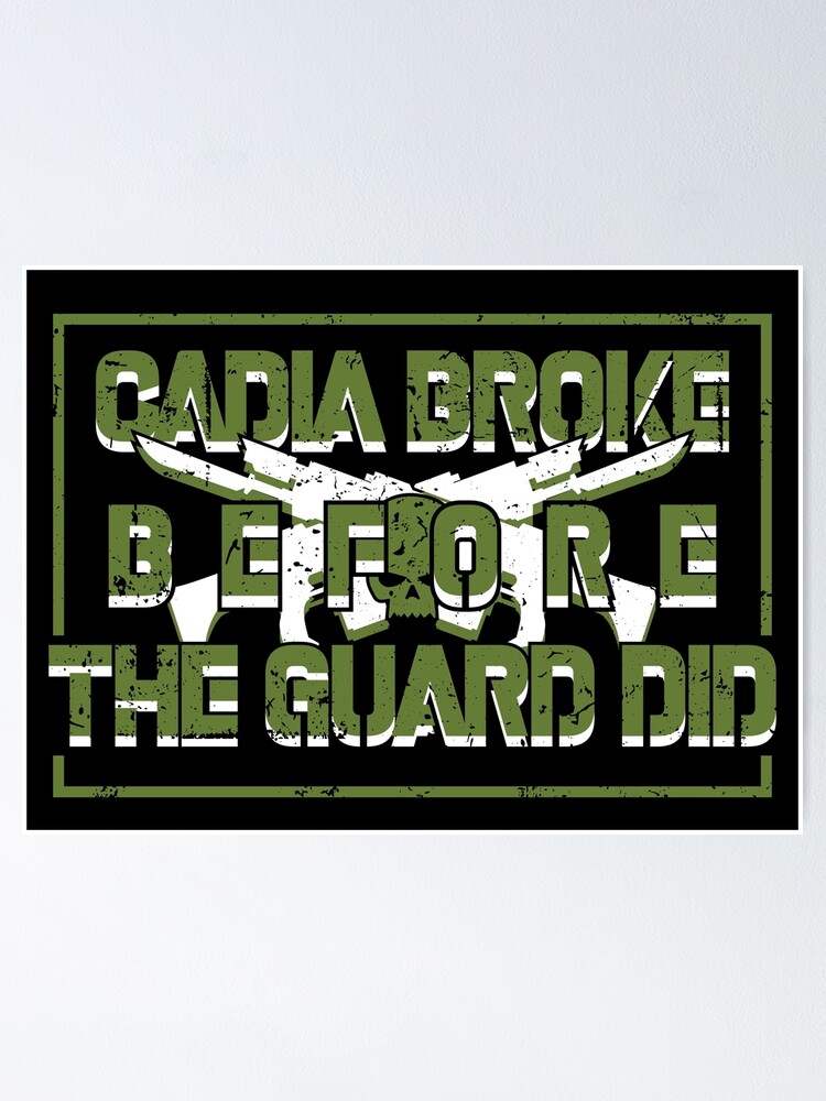 "Cadia Broke Before the Guard Did" Poster for Sale by Vryla | Redbubble