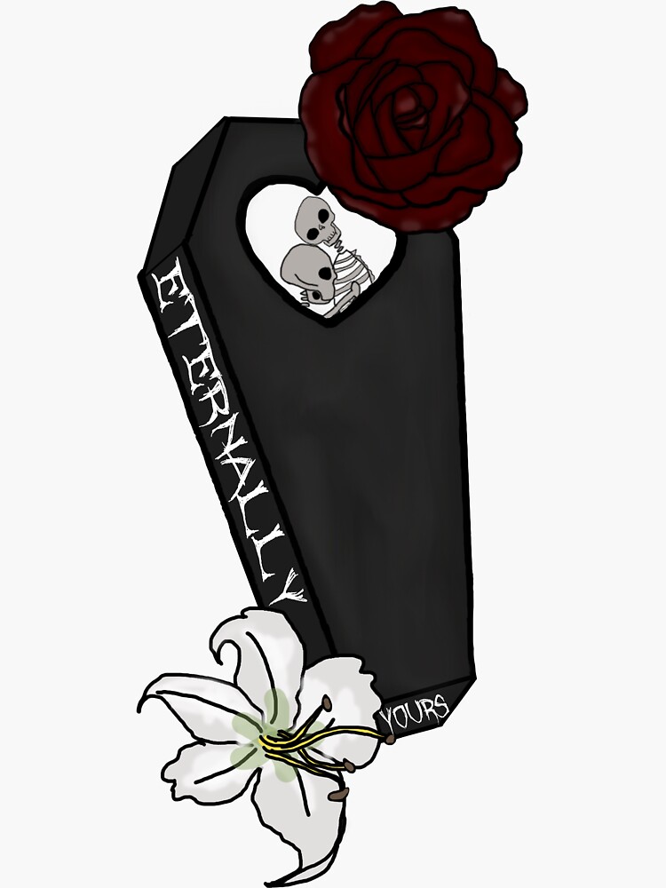 "Eternally yours coffin" Sticker by TheFadedBard | Redbubble