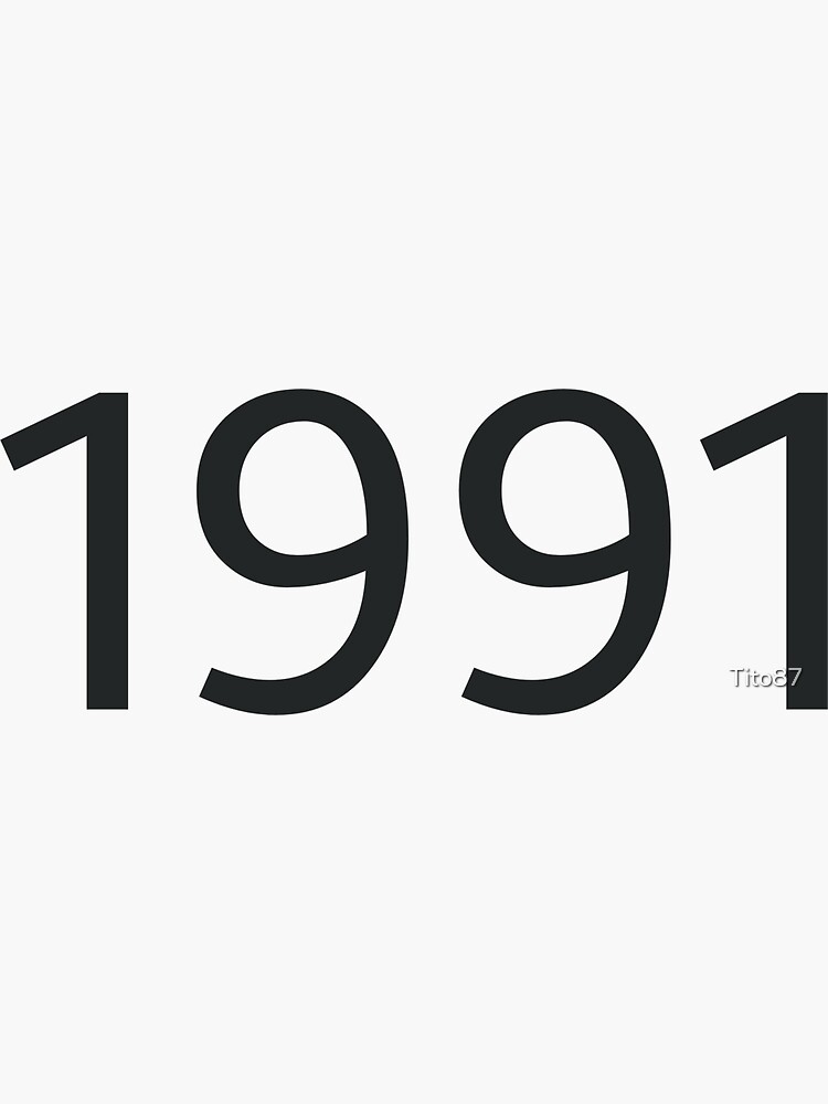 "Nineteen ninety-one" Sticker by Tito87 | Redbubble