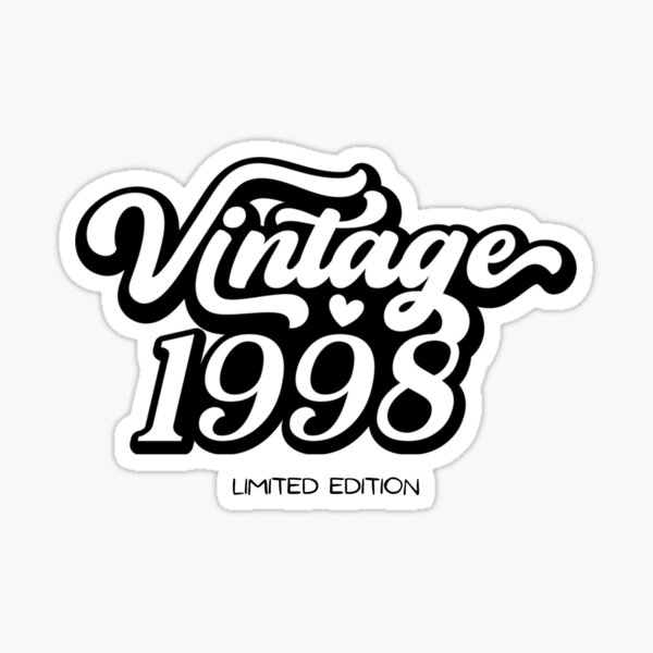 "24 Year Old Vintage 1998 Limited Edition" Sticker by IDI69 | Redbubble