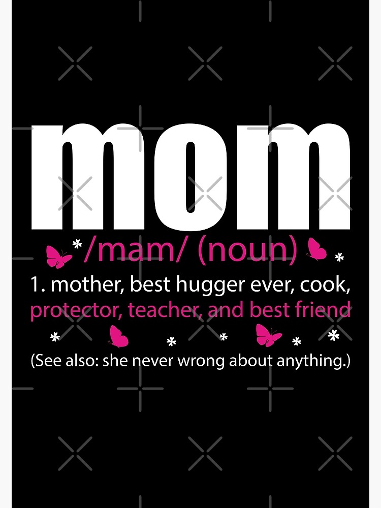 "Mom definition | Funny Mother life sayings | Being a mother" Poster by ...