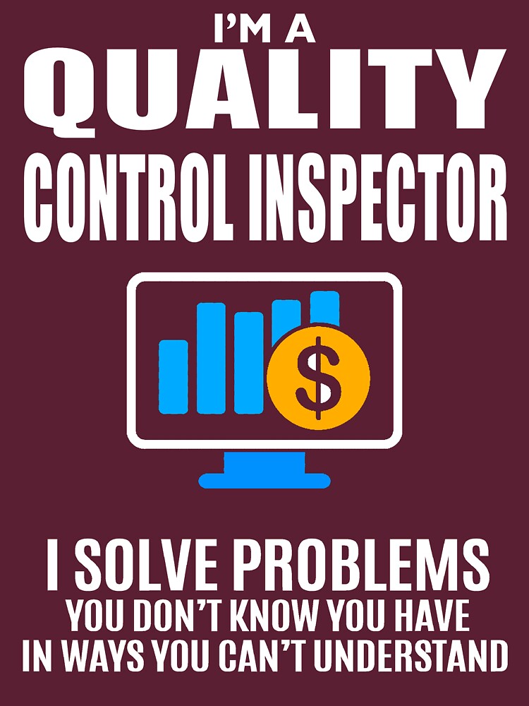 "QUALITY CONTROL INSPECTOR SOLVE PROBLEMS" T-shirt for Sale by jakatero ...