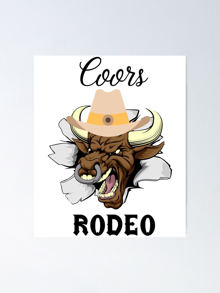 "Coors Banquet Rodeo, Coors Rodeo Colorway" Poster by rosolwegironefn ...
