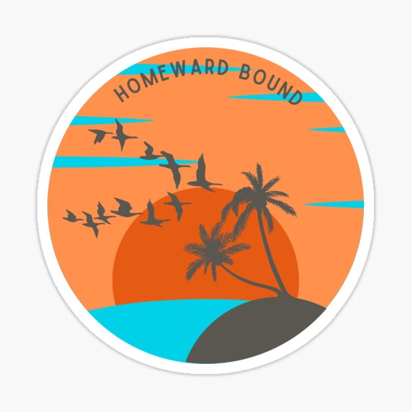 "Homeward Bound" Sticker by MelloHDesigns | Redbubble
