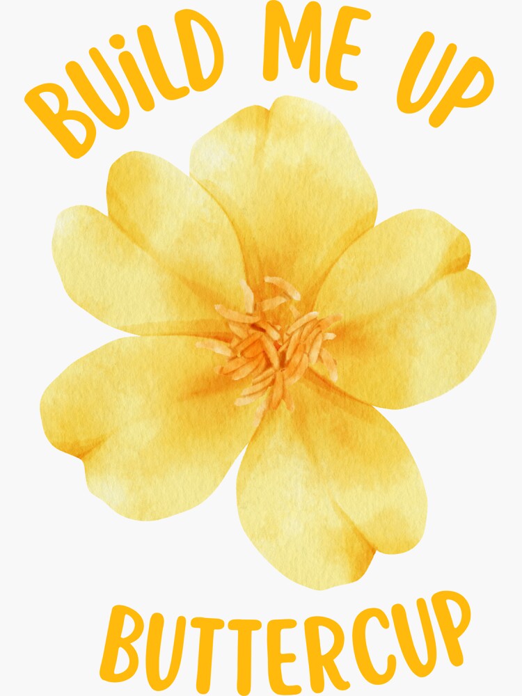 "Build me up buttercup " Sticker by ElonDoge0 | Redbubble