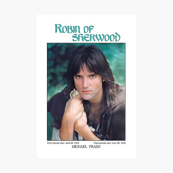 "Robin of Sherwood Michael Praed" Photographic Print for Sale by Art-by ...