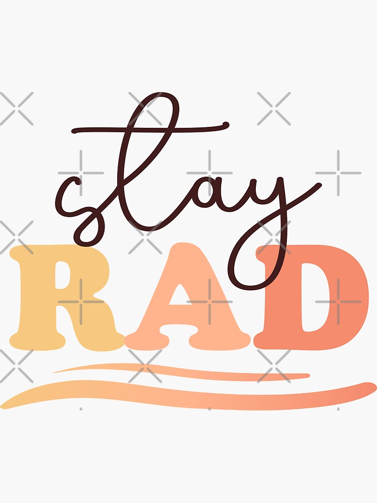 "Stay Rad" Sticker by mindybubble | Redbubble