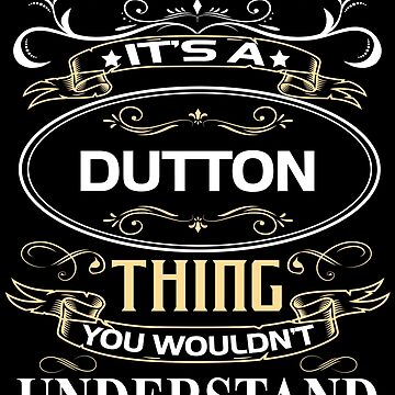 "Dutton Name Shirt It's A Dutton Thing You Wouldn't Understand" Sticker ...