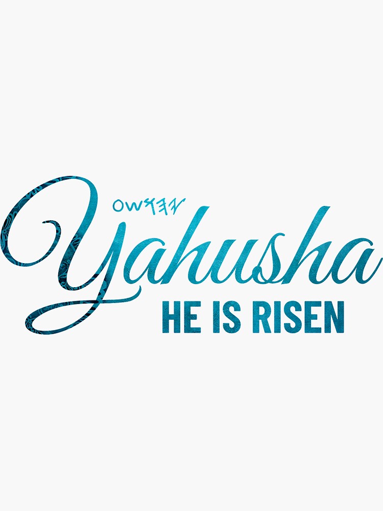 "Yahusha - Jesus Is Risen" Sticker by Narrow-Path | Redbubble