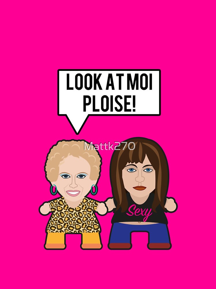 "Kath & Kim - Look At Moi Ploise" iPhone Case for Sale by Mattk270 ...