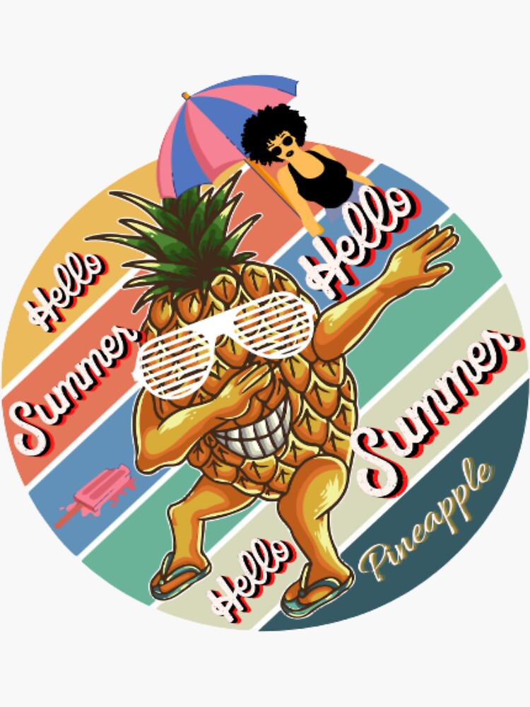 " born in summer pineapples, schools out for summer, summer is my ...