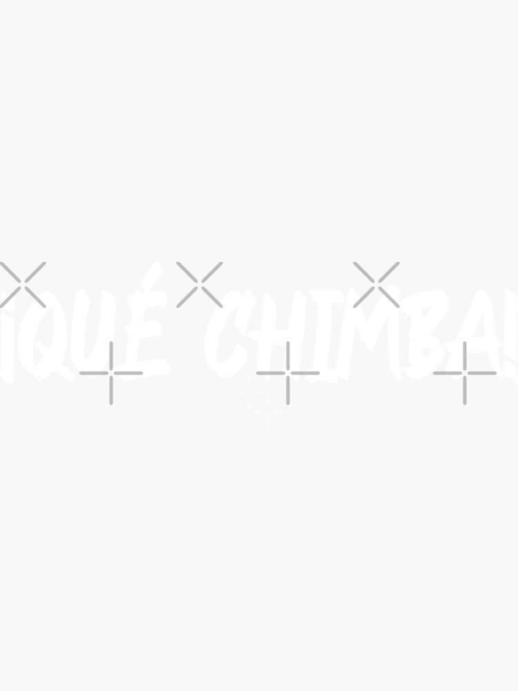 "Que Chimba - funny" Sticker by Vokka76 | Redbubble