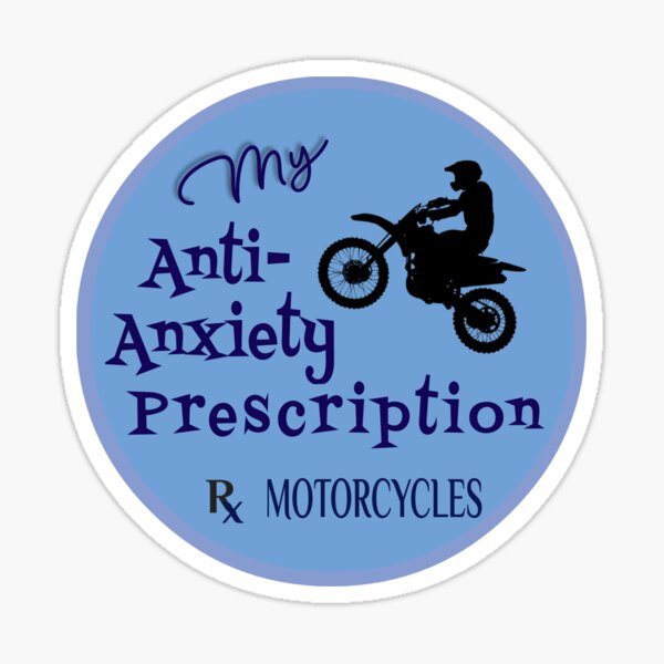 "Rx MOTORCYCLES My Anti-Anxiety Prescription MOTORCYCLES! BIKER LIFE ...