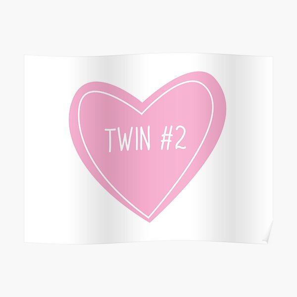 "Twin 2 Heart" Poster for Sale by teesaurus | Redbubble