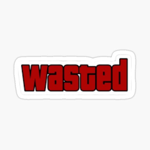 "Wasted Gaming Shirt" Sticker for Sale by WardrobeKings | Redbubble