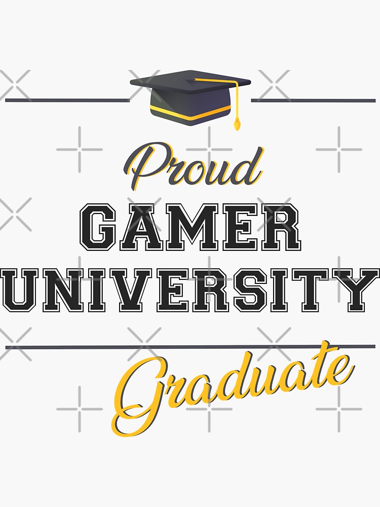 "Gamer University Graduate" Sticker for Sale by chill-master | Redbubble