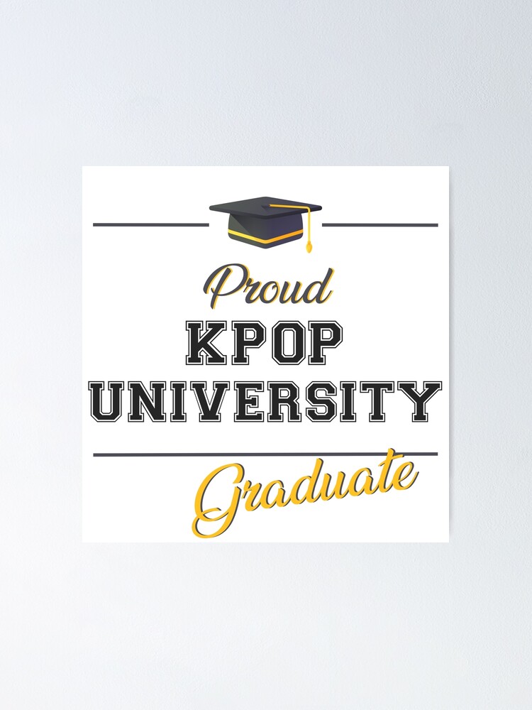 "Kpop University Graduate" Poster for Sale by chill-master | Redbubble