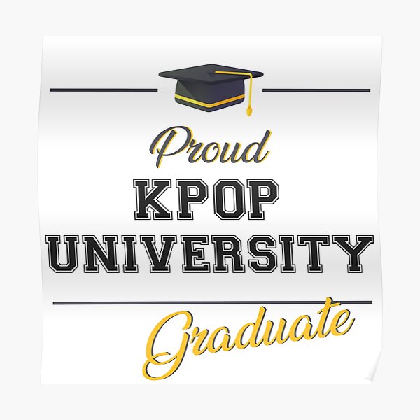 "Kpop University Graduate" Poster for Sale by chill-master | Redbubble