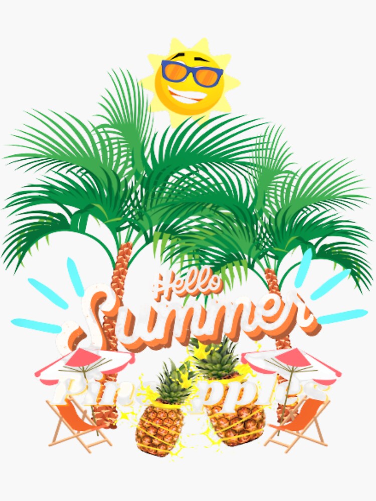 "born in summer pineapples, schools out for summer, summer is my ...