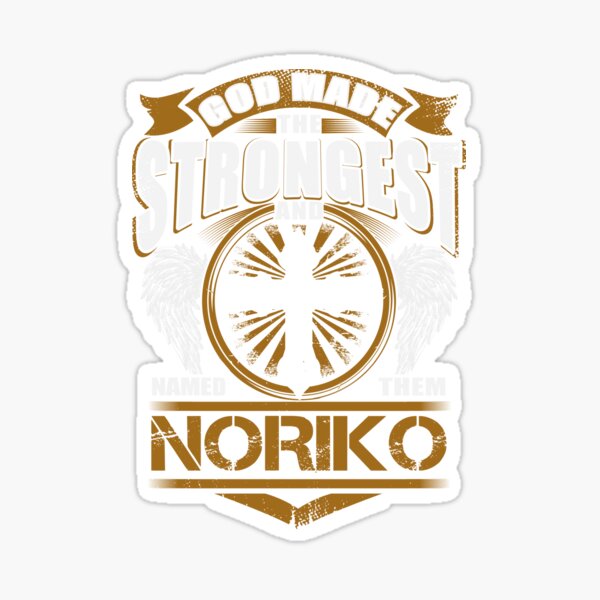 Pegatina «Camiseta con el nombre de Noriko: Dios encontró el más fuerte ...
