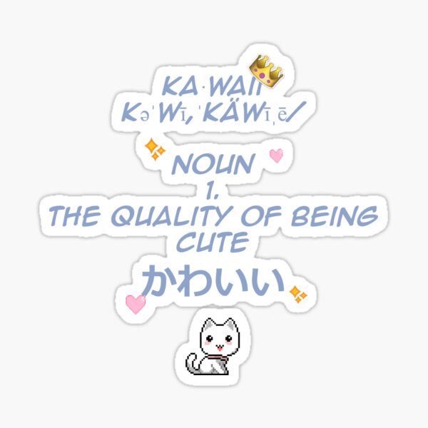 "The definition of Kawaii" Sticker by Calamity-Fox | Redbubble
