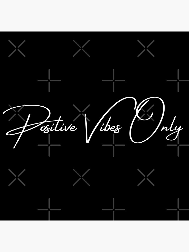 "Vintage Positive Vibes only Cursive Typography " Poster by X-Trends ...