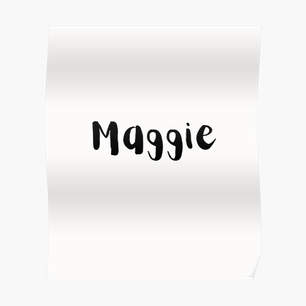 "maggie name cute" Poster for Sale by Saso22 | Redbubble