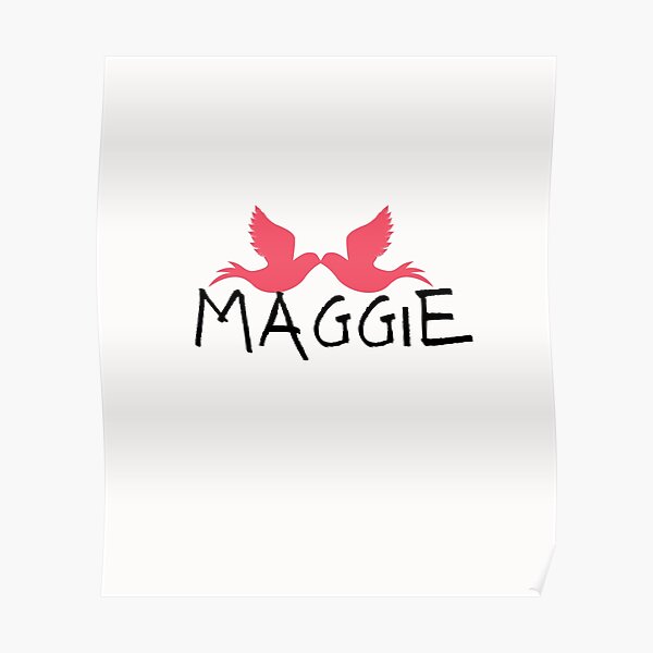 "maggie name girl" Poster for Sale by Saso22 | Redbubble