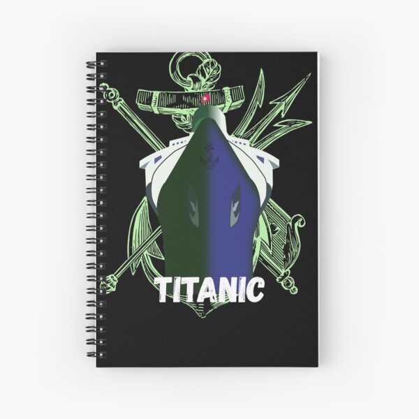 "RMS Titanic, Titanic Remembered" Spiral Notebook for Sale by ...