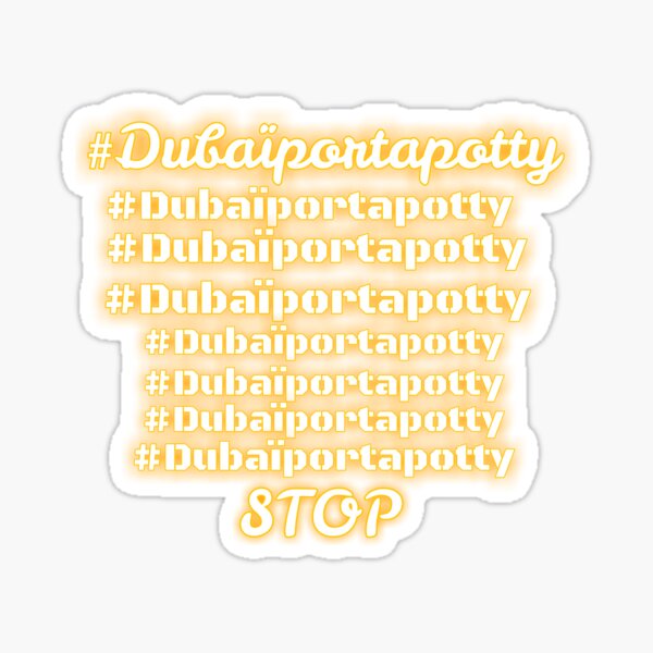 "Dubaï Porta Potty" Sticker by TrendsStore09 | Redbubble