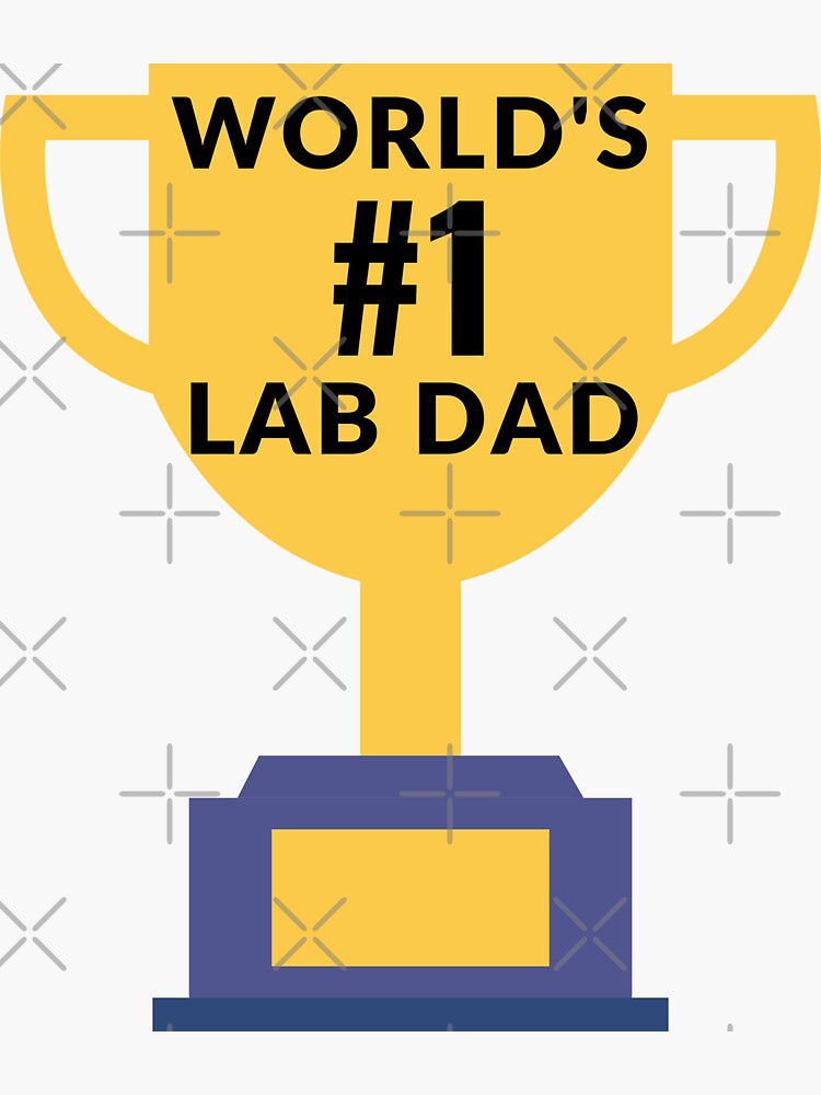 "Worlds Number 1 Lab Dad" Sticker by quiet-charm | Redbubble