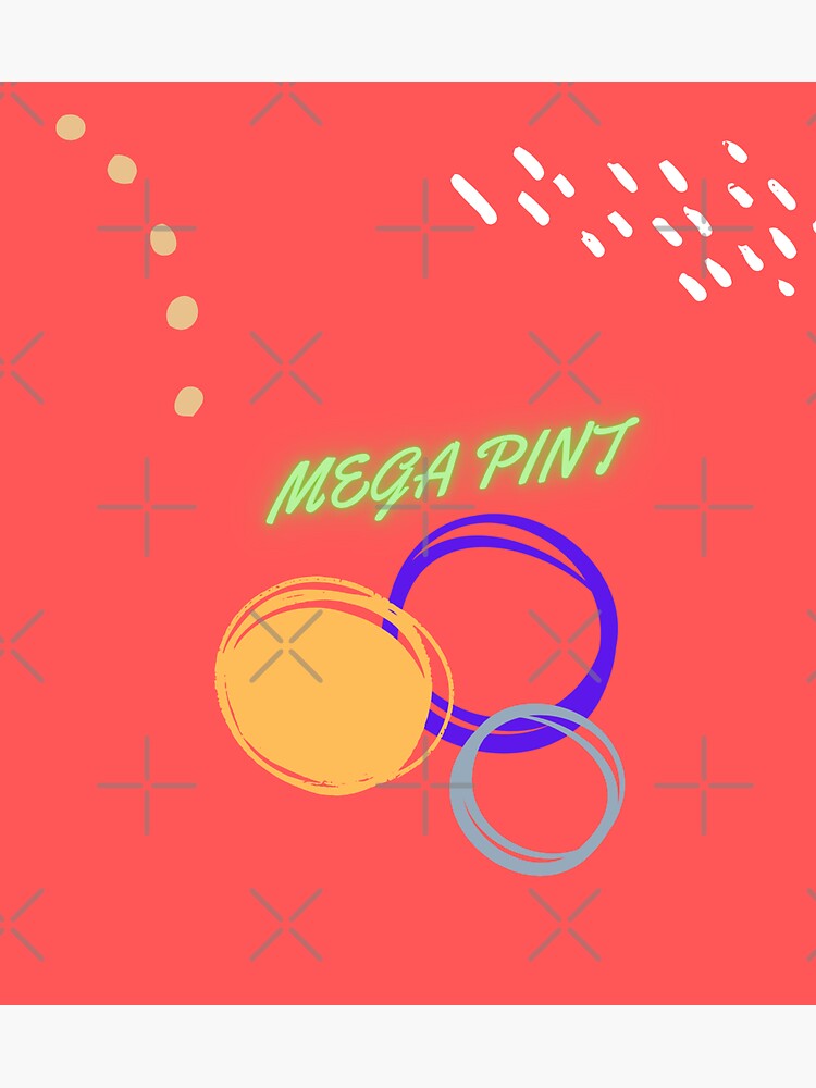"In need of a mega pint of wine- MEGA PINT" Sticker by ayesha70 | Redbubble