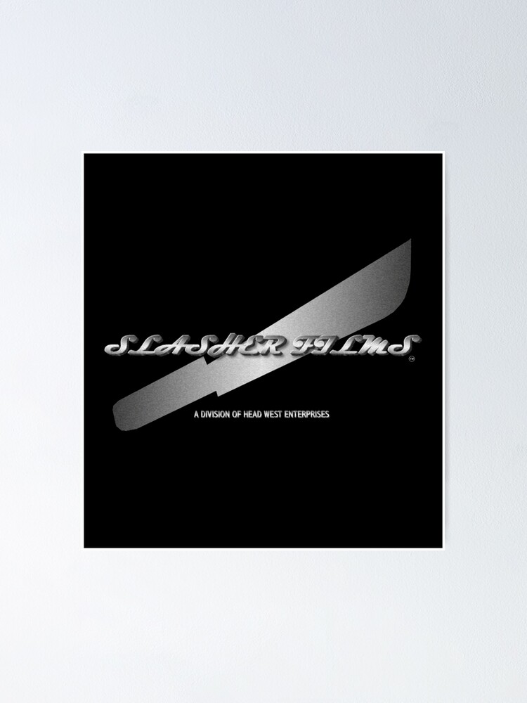 "Slasher Films logo" Poster for Sale by SlasherFilms | Redbubble