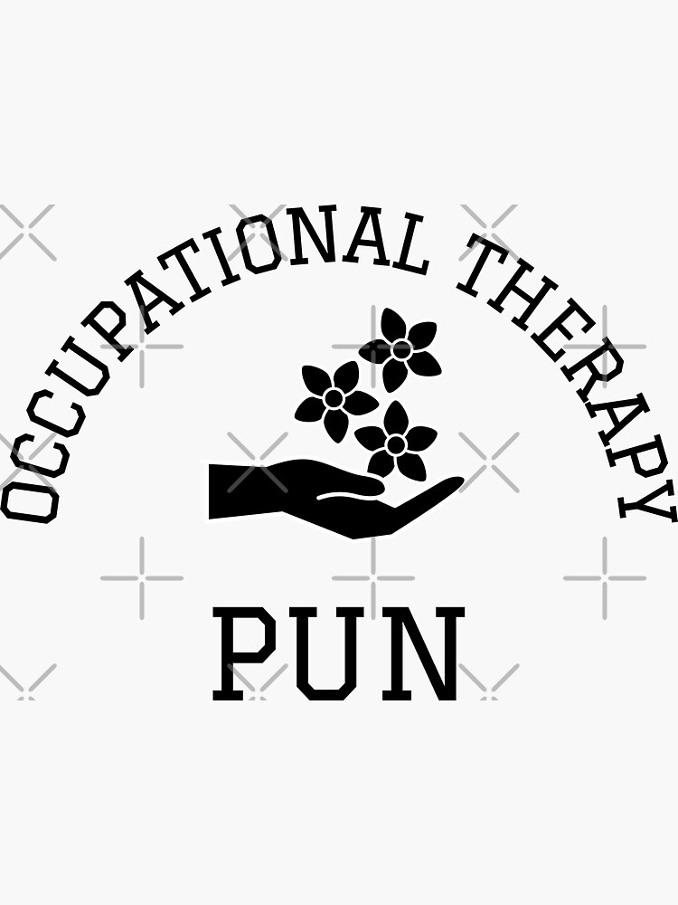 "Occupational Therapy Pun" Sticker by Pixelish | Redbubble