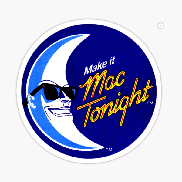 "Mac tonight Moon Man" Sticker by punkstatik | Redbubble