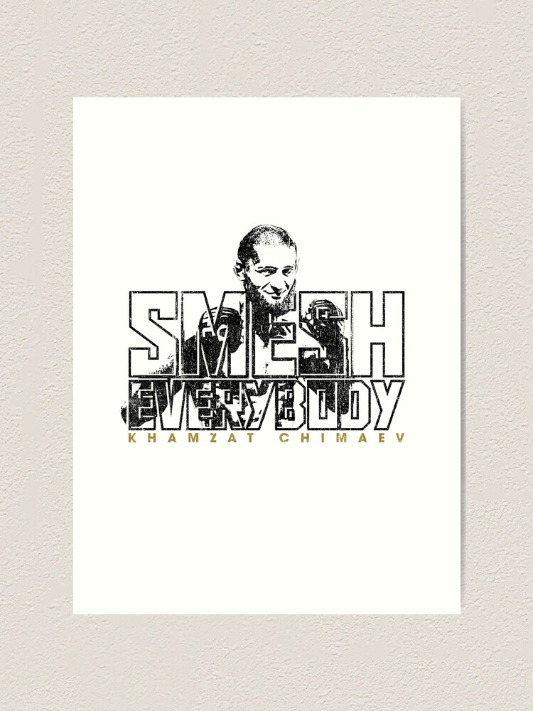 "Smesh Everybody - Khamzat Chimaev (Variant)" Art Print for Sale by ...