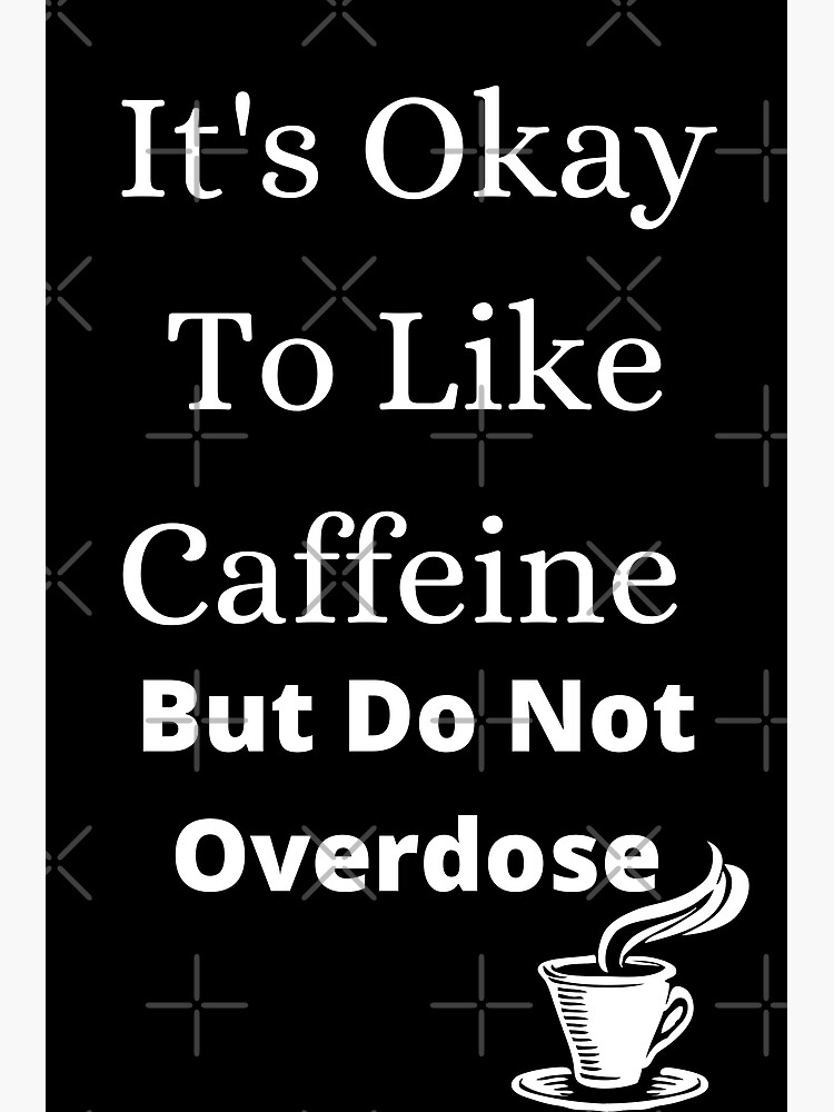 Caffeine Overdose Quotes 50+ Caffeine Hit Ideas | Coffee Humor, Coffee