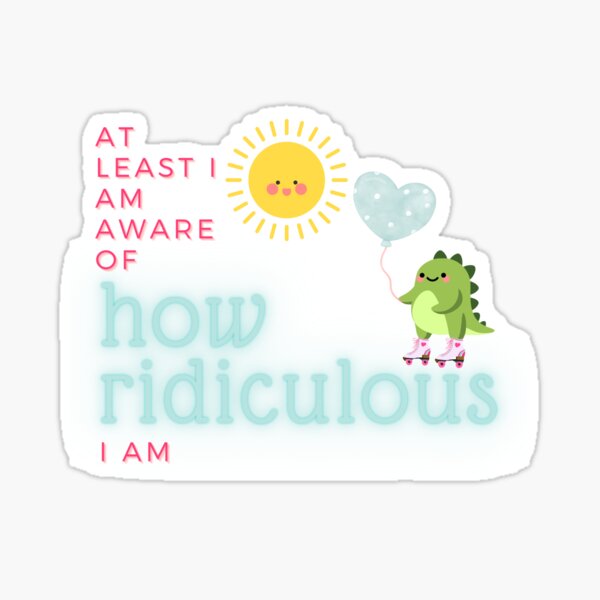 "How Ridiculous" Sticker by LivingRoomZoo | Redbubble