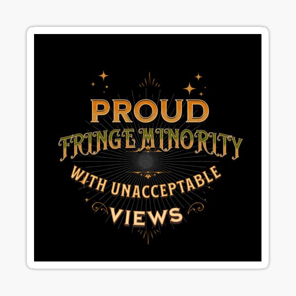 Pegatina «Orgullosa minoría marginal con puntos de vista inaceptables ...