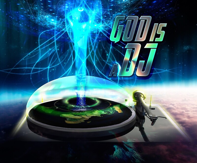 "God Is A DJ" by christinamorana | Redbubble
