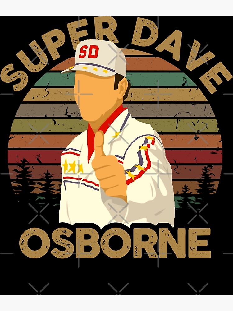 "Beautiful Model Super Dave Osborne Awesome For Movie Fans" Poster by ...