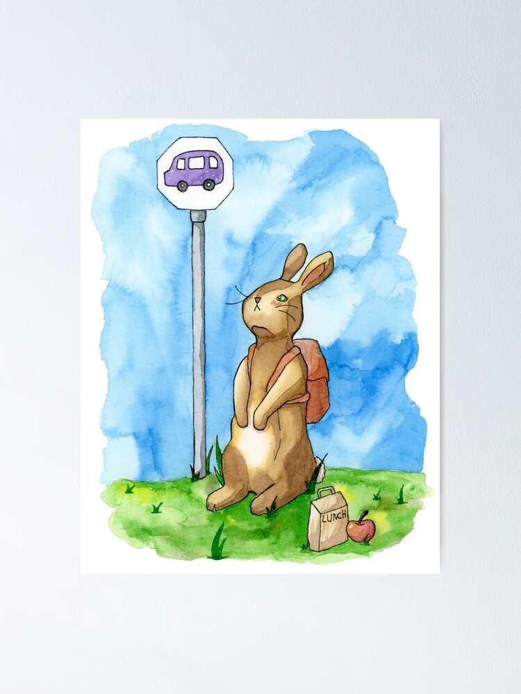 "Rabbit is waiting for the school bus" Poster for Sale by Wunschkritzel ...