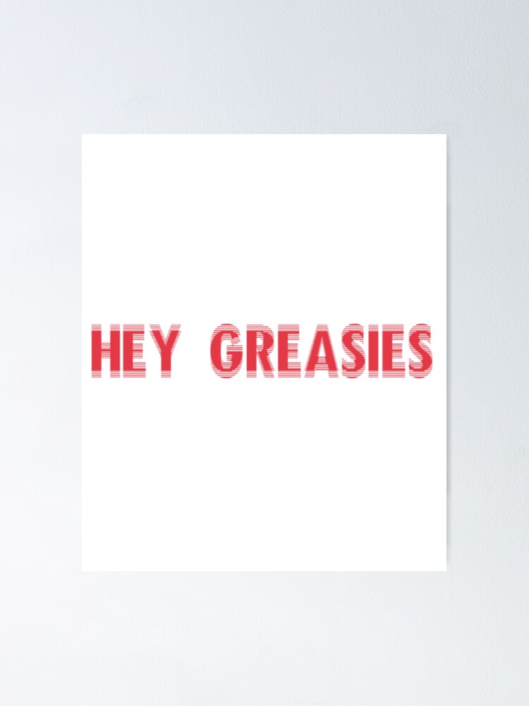 "Hey Greasies Drew Phillips " Poster for Sale by SophiaClark190 | Redbubble