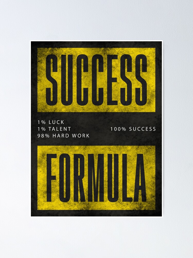 "Success Formula Hard Work Talent Luck" Poster for Sale by ...