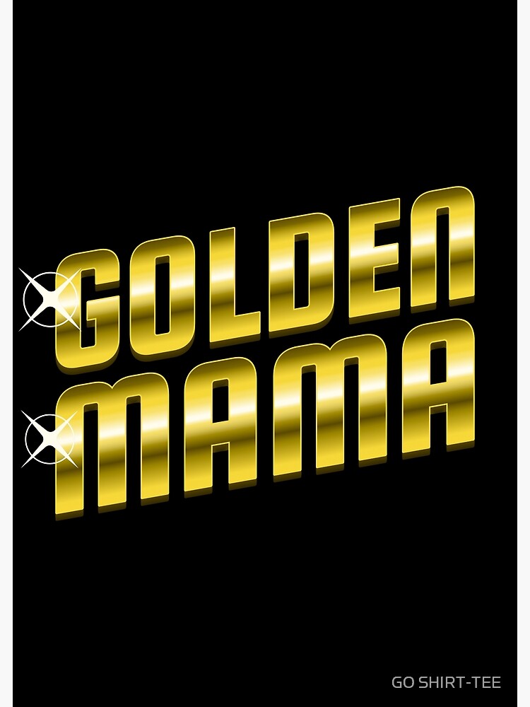 "Golden Mama Mother's Day Mom Graphic" Poster for Sale by cdanielb ...
