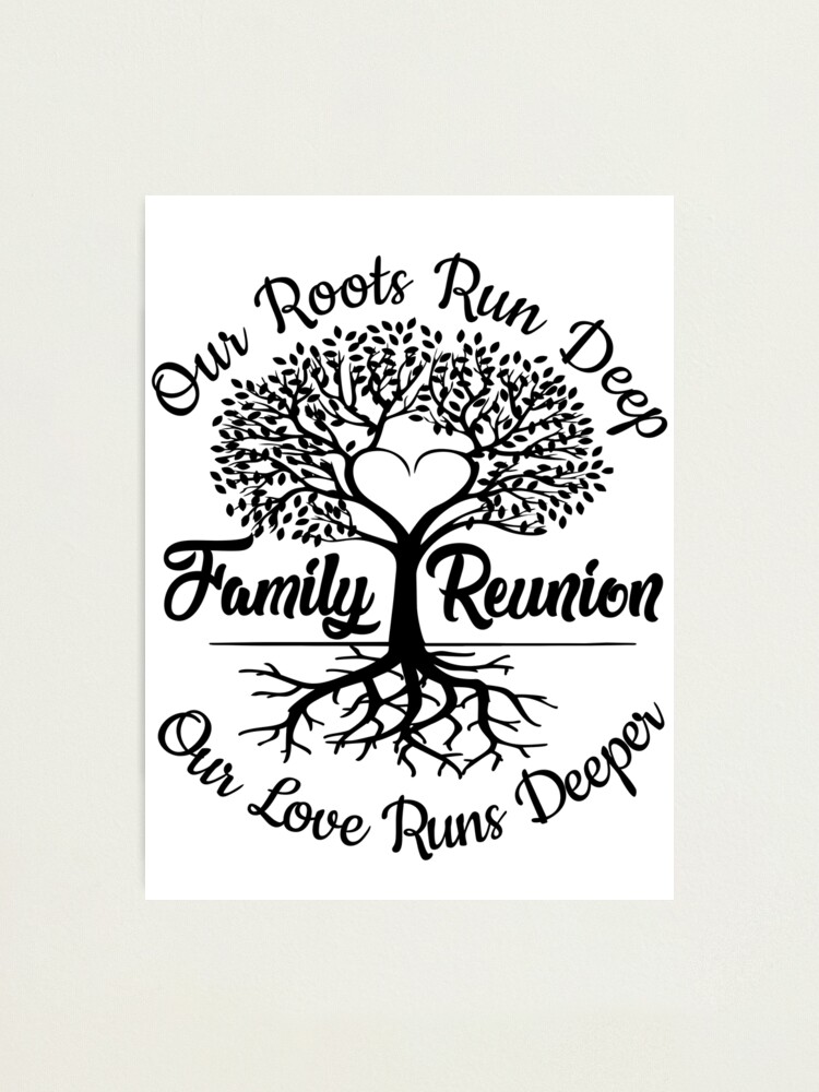 "Family Reunion T-Shirt, Family Shirt, Roots Run Deep Shirt, Reunion Shirt, Tribe Shirt, Family ...