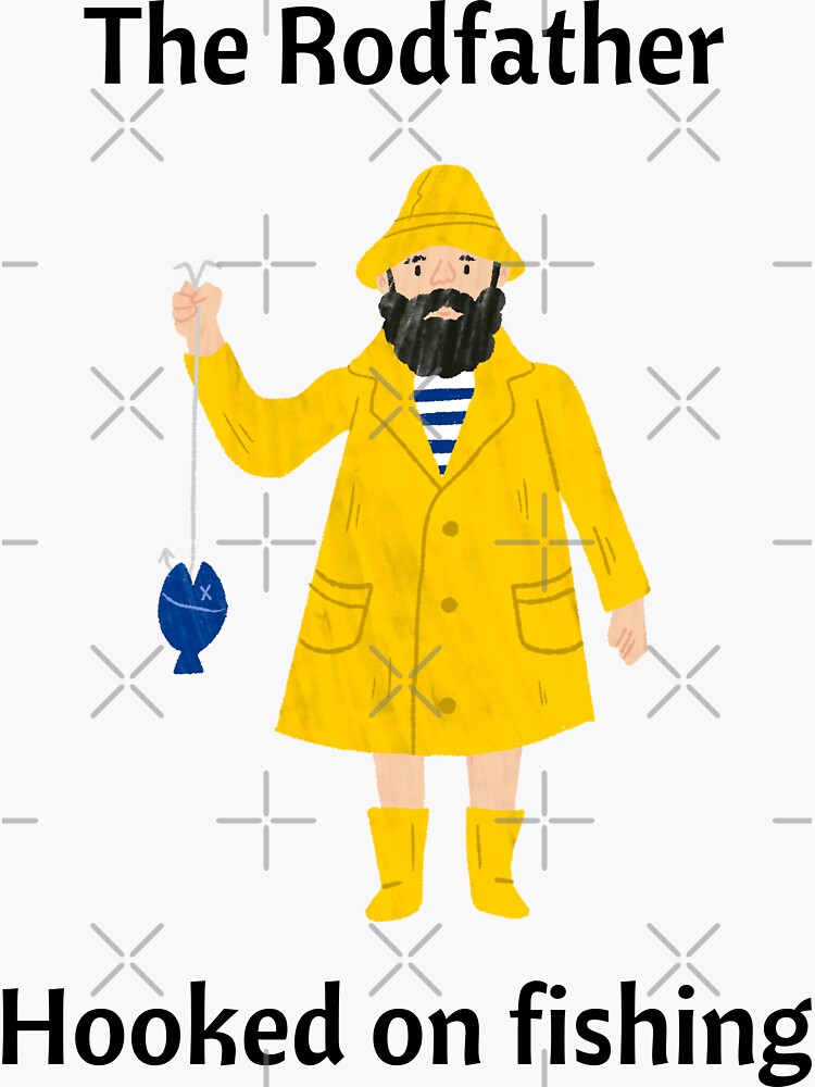 "Present for father | The Rodfather, hooked on fishing" Sticker by ...