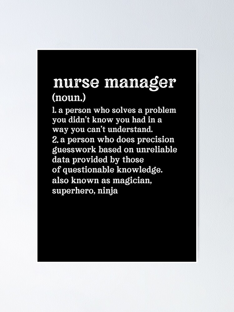 "Nurse Manager Definition: A Person Who Does Precision Guesswork Based ...